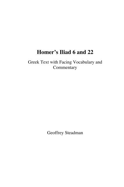 Homer's Iliad 6 and 22 - Greek and Latin Texts with Facing ...