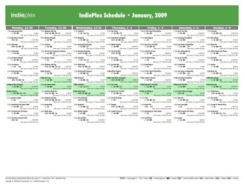 IndiePlex - January, 2009 Schedule - Starz