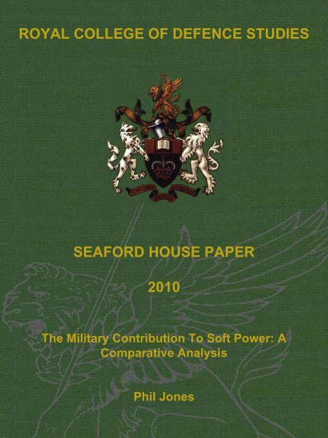 The Military Contribution To Soft Power - Defence Academy of the ...