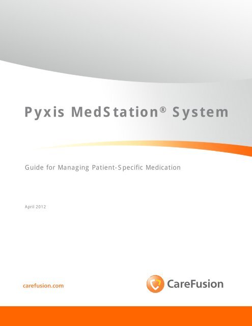 Pyxis MedStation® System - The Pyxis ® Insider newsletter