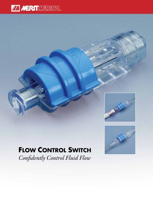 Confidently Control Fluid Flow - Merit Medical