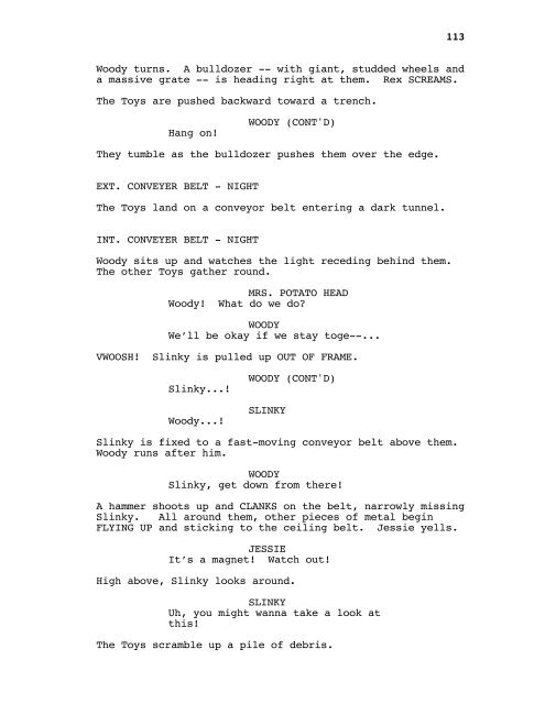 Woody turns. A bulldozer