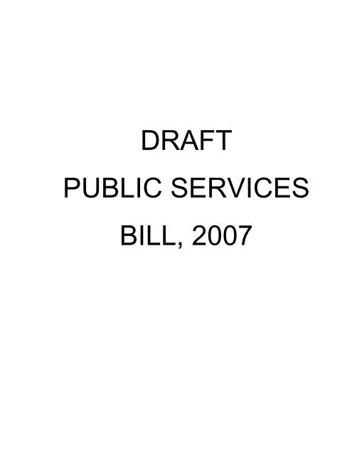 DRAFT PUBLIC SERVICES BILL, 2007 - Ministry of Personnel ...