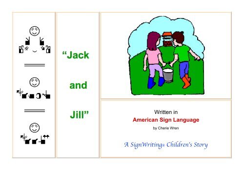Jack and Jill in American Sign Language - Sign Writing