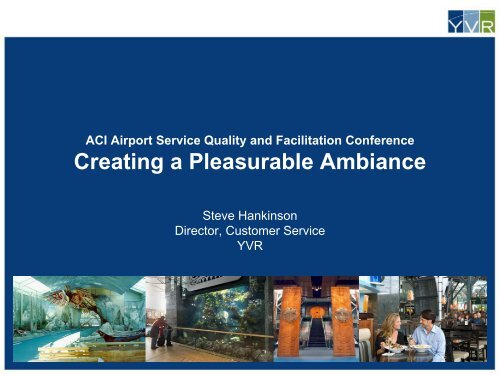 Steve Hankinson, Vancouver Airport Authority - ACI
