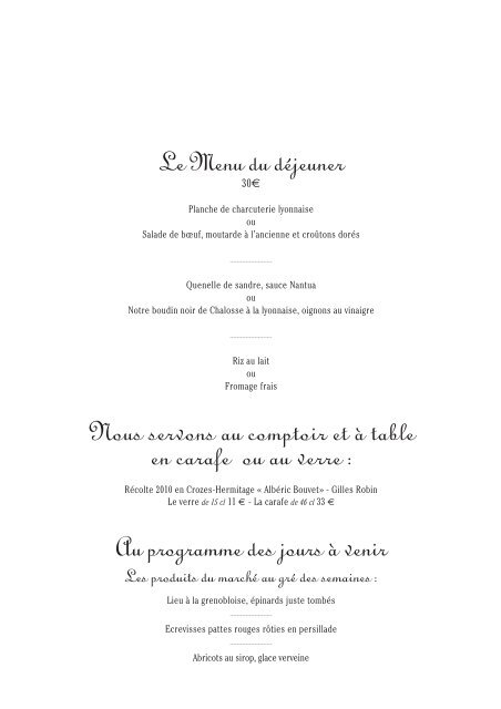 Le Menu du dÃ©jeuner Nous servons au comptoir et ... - Alain Ducasse