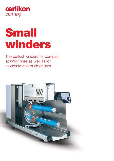 Small winders - Oerlikon Barmag - Oerlikon Textile