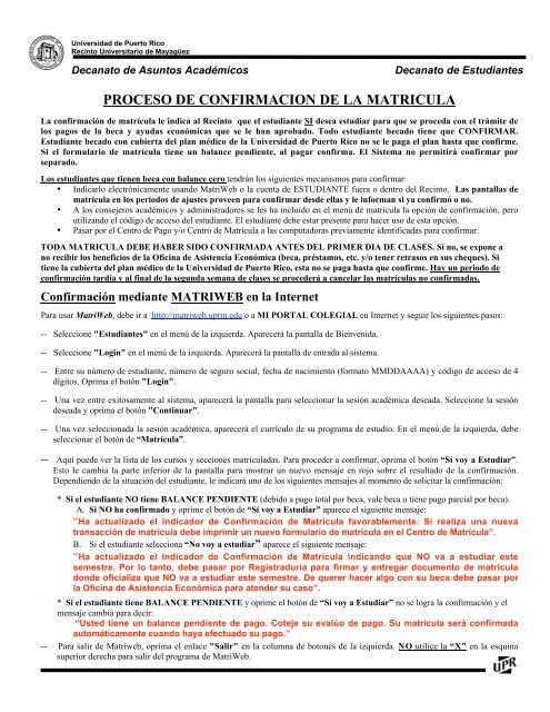 PROCESO DE CONFIRMACION DE LA MATRICULA - UPRM PROCESO DE CONFIRMACION DE LA MATRICULA - UPRM