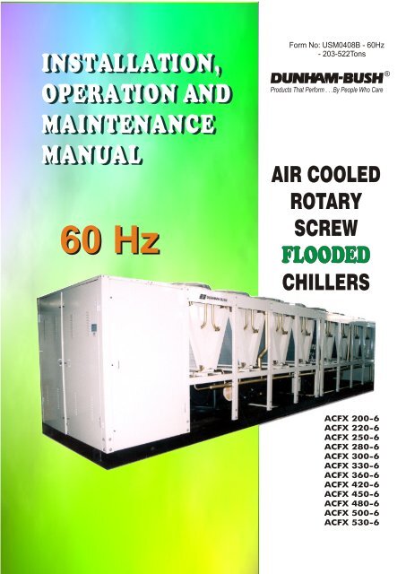 Air-Cooled Rotary Screw Flooded Chillers ACFX - Dunham-Bush ...