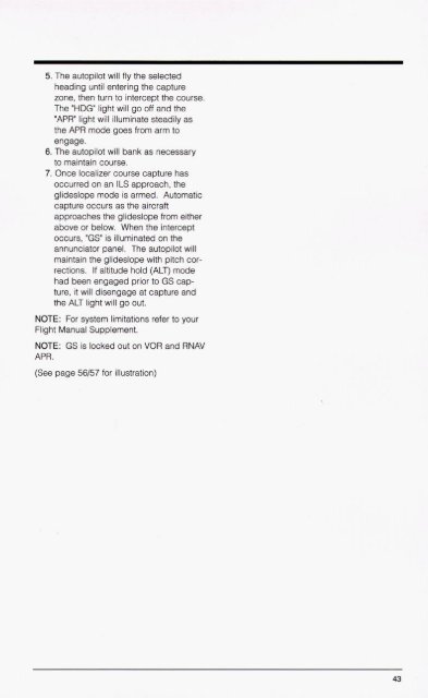 5. The autopilot will fly