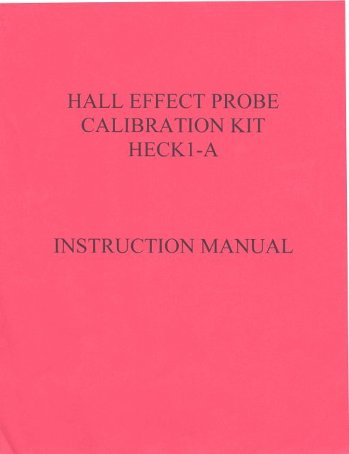 Hall Effect Probe Calibration of HECK-1 Hall Effect Probe Calibration of HECK-1