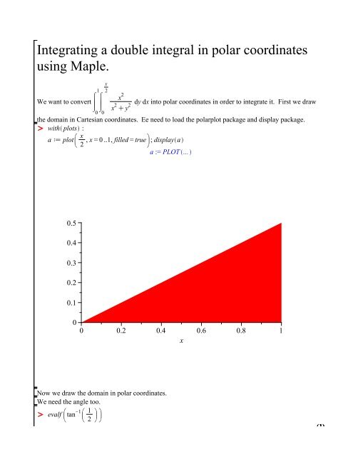 Integrating a double integral in polar coordinates using Maple. Integrating a double integral in polar coordinates using Maple.