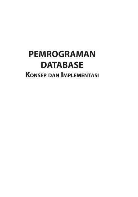 PEMROGRAMAN DATABASE KONSEP DAN IMPlEMENTASI