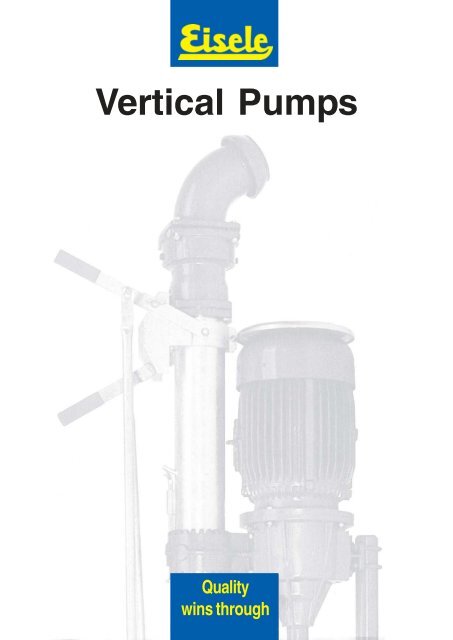 Vertical Pumps Brochure - Franz Eisele u. SÃ¶hne GmbH u. Co. KG