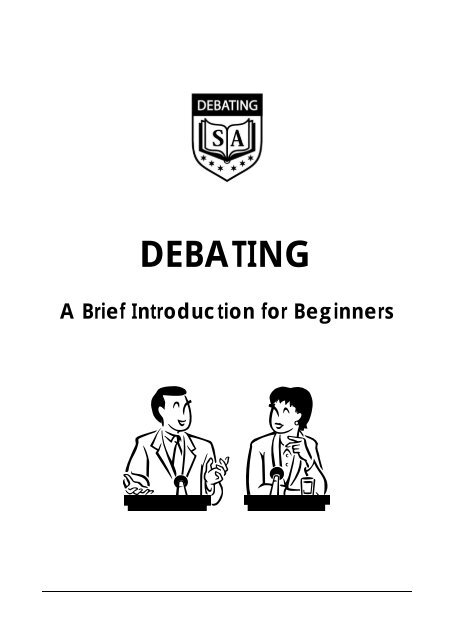 Debating: A Brief Introduction for Beginners - Debating SA ...