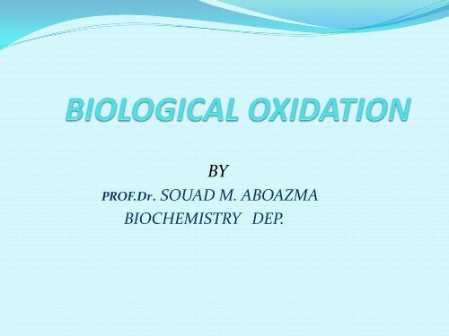 BIOLOGICAL OXIDATION