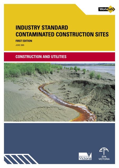 industry standard contaminated construction sites - WorkSafe Victoria