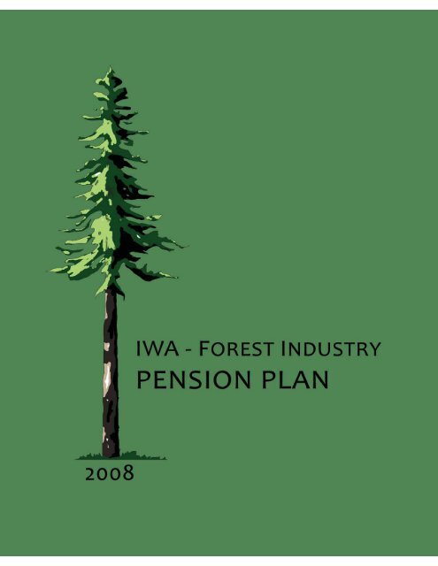 View booklet - IWA Forest Industry Pension Plan