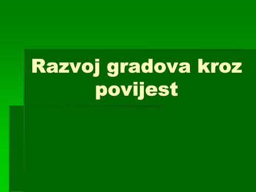 Razvoj gradova kroz povijest