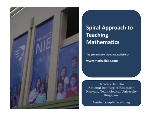 Spiral Approach to Teaching Mathematics - NIE Mathematics ...