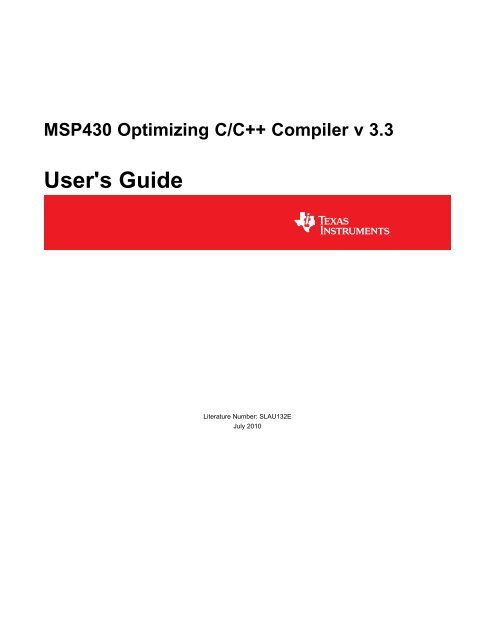 MSP430 Optimizing C/C++ Compiler User's Guide - Texas Instruments