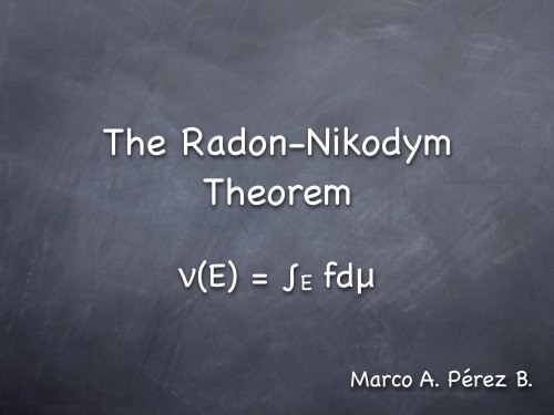The Radon Nikodym Theorem