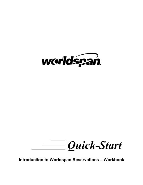 Introduction to Worldspan Quick Start - Global Learning Center