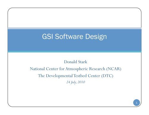 GSI Software Design - Developmental Testbed Center