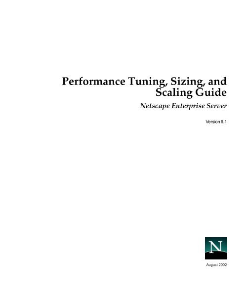 Performance Tuning, Sizing, and Scaling Guide Netscape ...