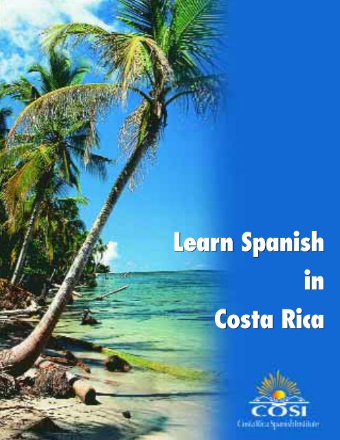 Learn Spanish in Costa Rica Learn Spanish in Costa Rica