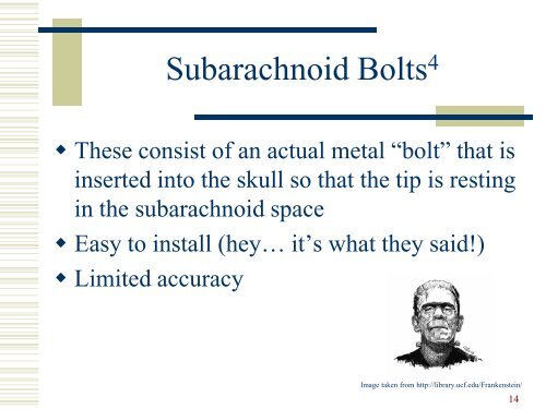 Subarachnoid Bolts 4• T