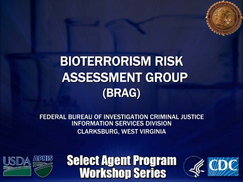 Bioterrorism Risk Assessment Group - Select Agent Program