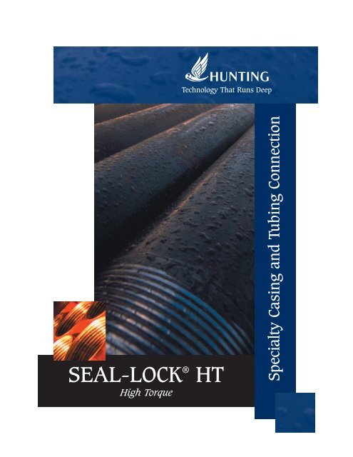 SEAL-LOCK HT Brochure (5.2mb) PDF - Hunting Energy Services
