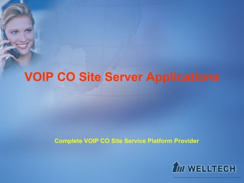 Welltech VOIP Server Applications - ANDA TELECOM INDIA