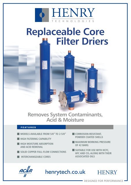 Replaceable Core Filter Driers - Henry Technologies