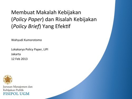 Membuat Policy Paper Yang Efektif.pdf - Kumoro.staff.ugm.ac.id