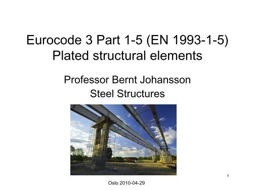 Eurocode 3 Part 1-5 (EN 1993-1-5) Plated structural elements