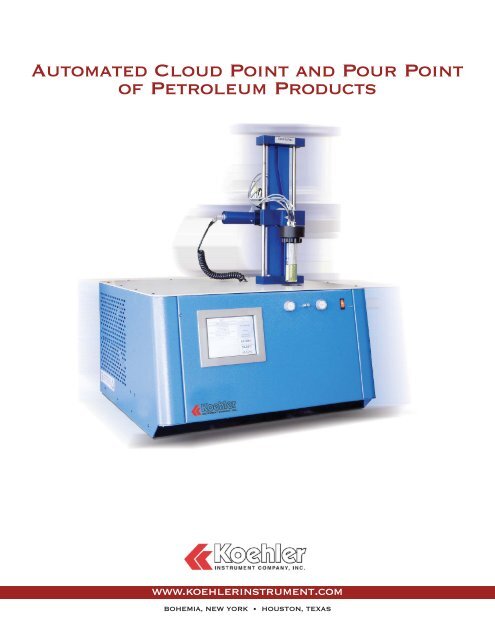 Automated Cloud Point and Pour Point of Petroleum Products