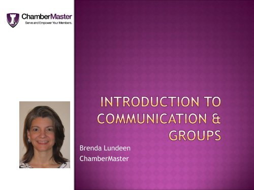 Introduction to Communication and Groups ... - ChamberMaster