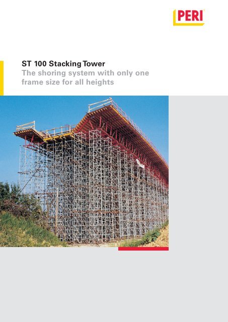 ST 100 Stacking Tower The shoring system with only one ... - Peri