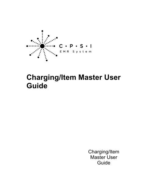 Charging/Item Master User Guide - CPSI Application Documentation
