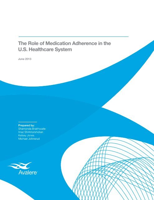 The Role of Medication Adherence in the U.S. Healthcare System