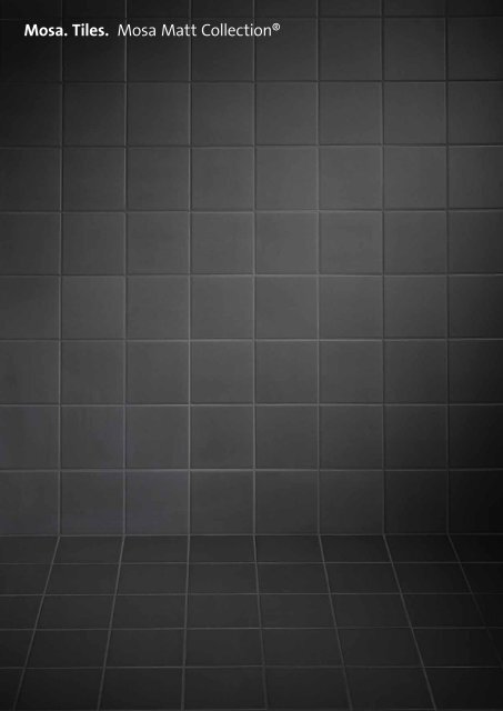 Mosa. Tiles. Mosa Matt CollectionÃ‚Â®