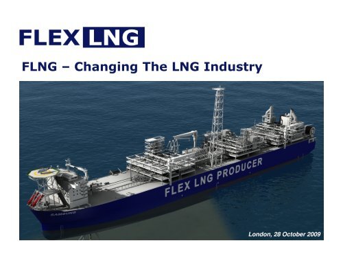 FLEX LNG Presentation at FLNG Conference, London - October 2009