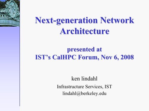 Next-generation Network Architecture presented at IST's CalHPC ...