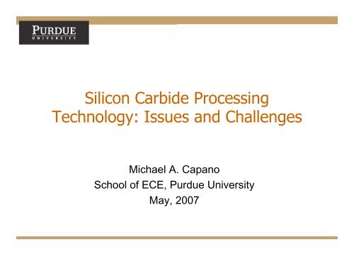 Silicon Carbide Processing Technology: Issues and ... - CS Mantech