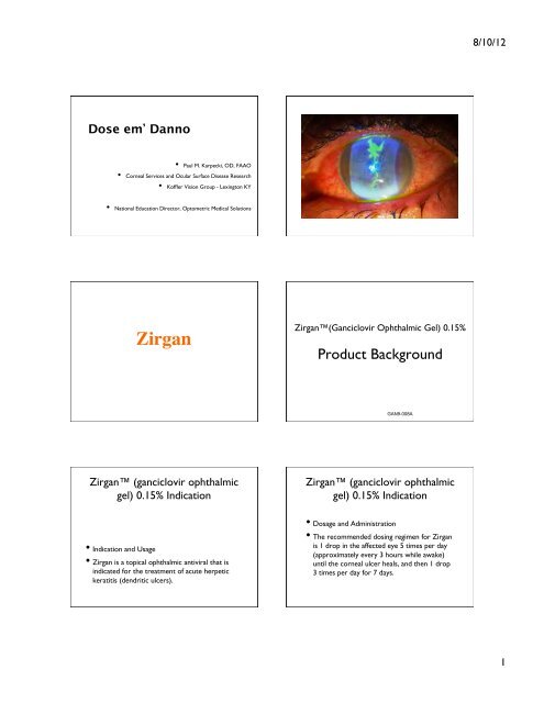 Zirgan™(Ganciclovir Ophthalmic Gel) 0.15% "" Product Background!