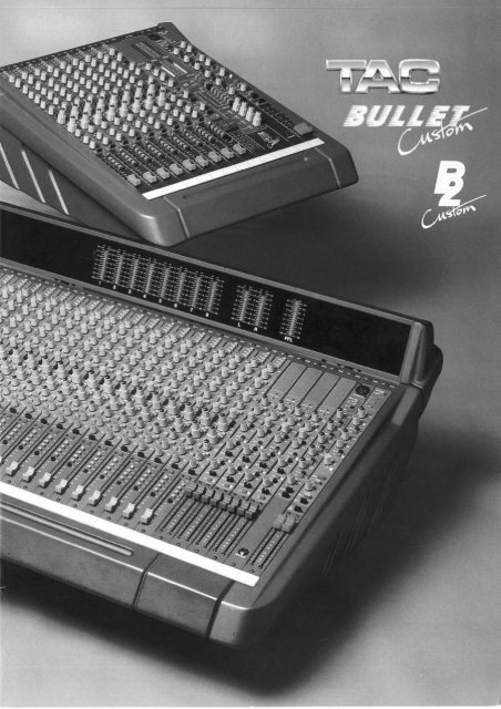TAC Bullet B2 - Analog Recording Console Forum