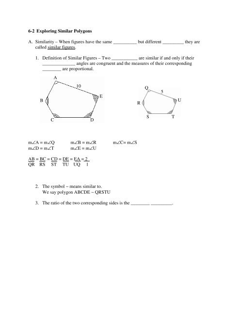 6-2 Exploring Similar Polygons A. Similarity â When figures have the ...