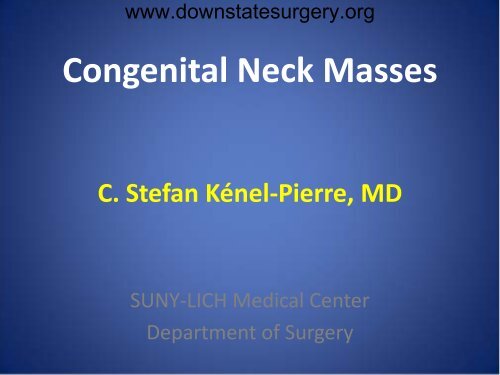 Congenital Neck Masses - Department of Surgery at SUNY ...